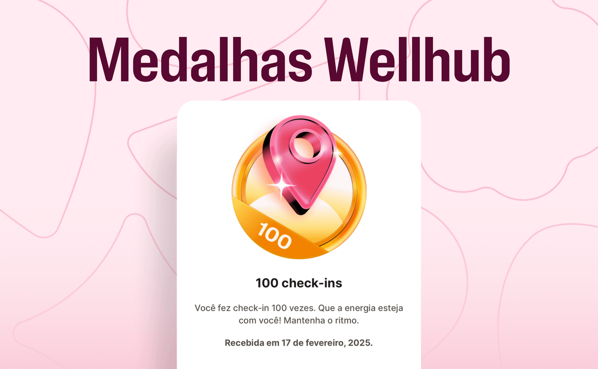 Comemore suas conquistas com as Medalhas Wellhub