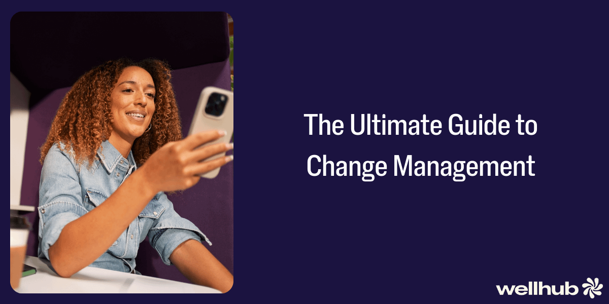 The Ultimate Guide to Change Management