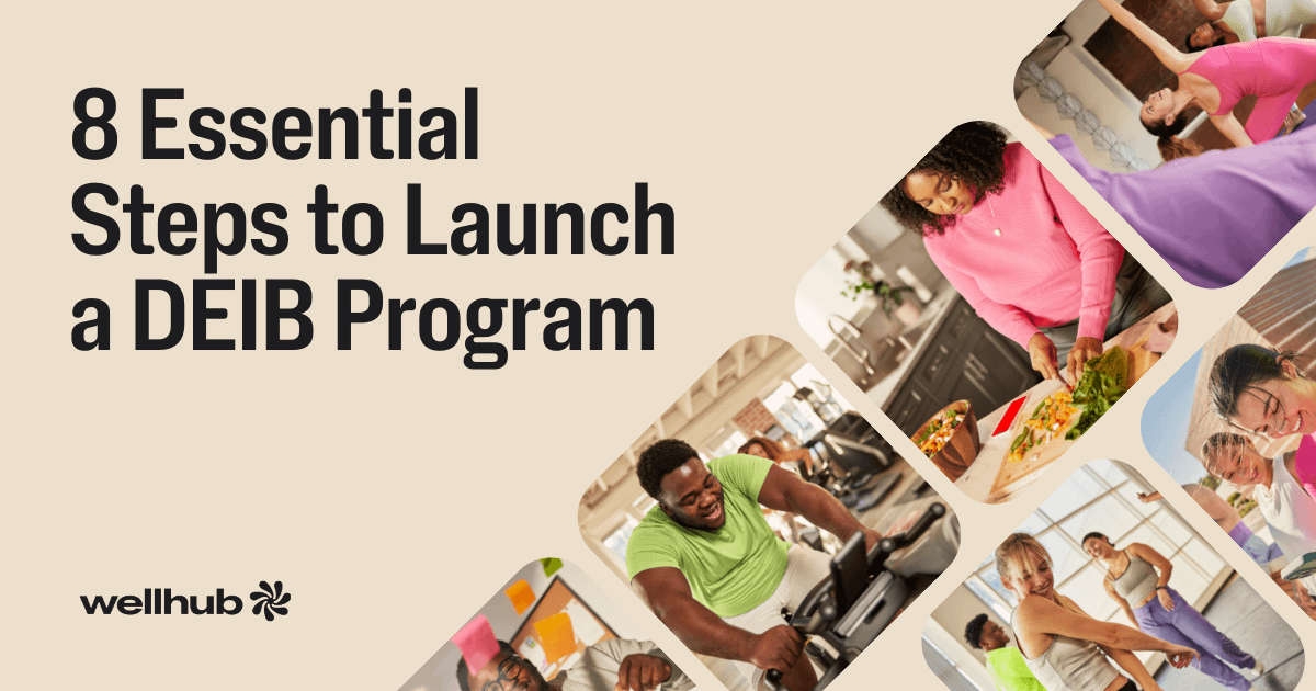8 Essential Steps to Build a DEIB Program | Wellhub