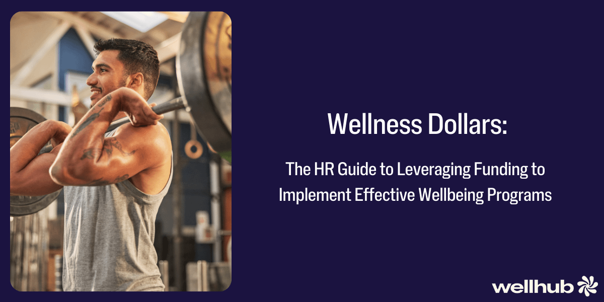 Wellness Dollars: The HR Guide to Leveraging Funding to Implement ...