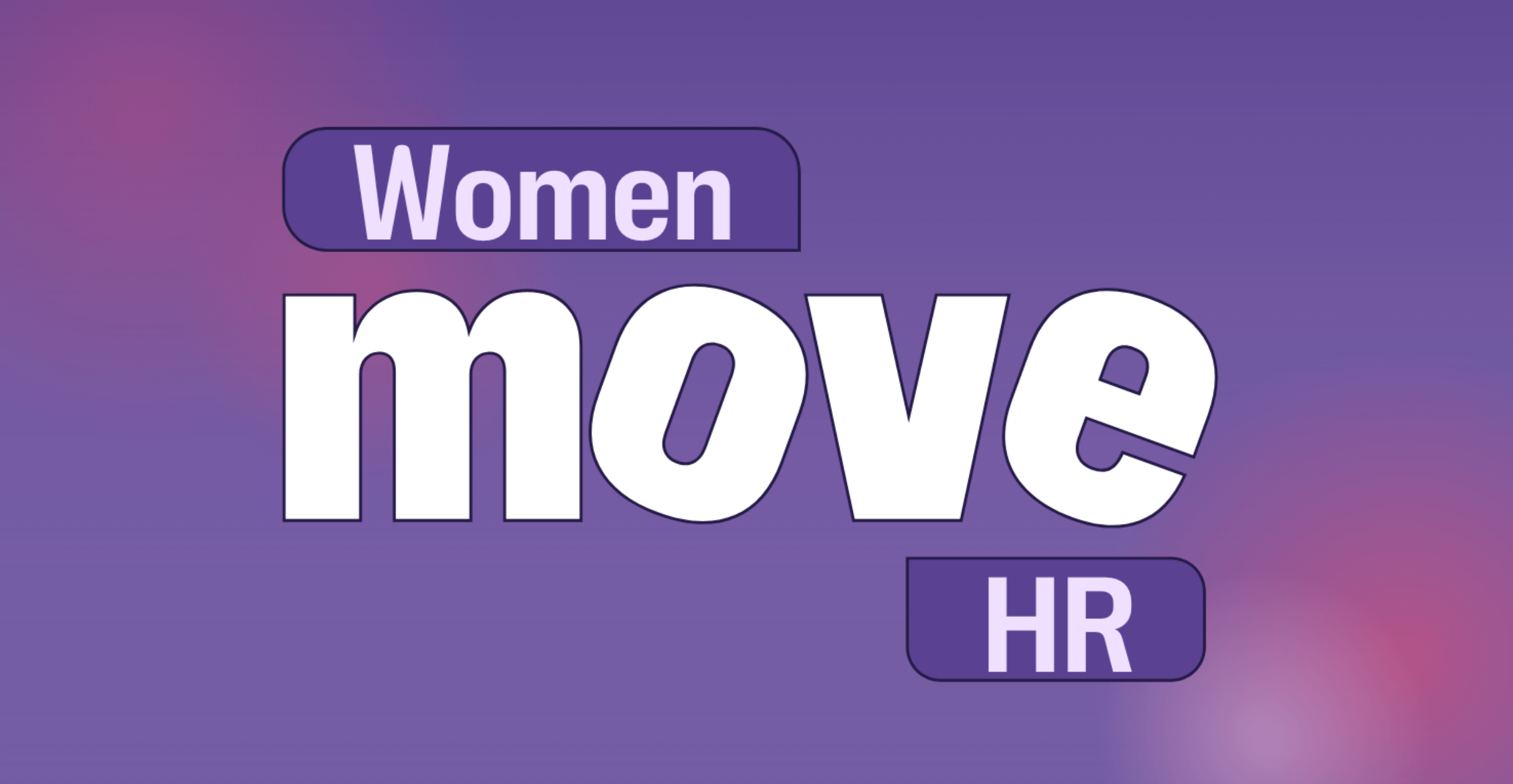 Women Move HR (Entrevistas con expertas de Recursos Humanos)